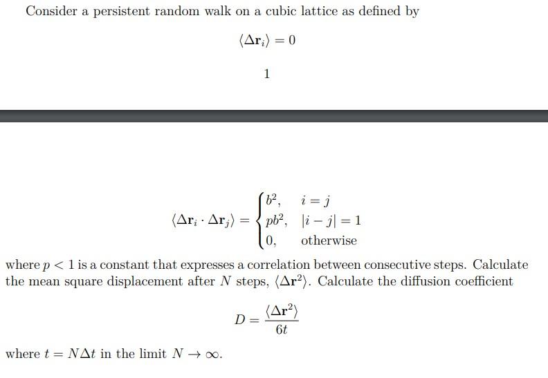 Solved Consider a persistent random walk on a cubic lattice | Chegg.com