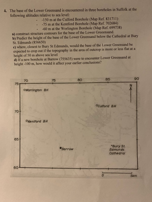 Solved 4. The base of the Lower Greensand is encountered in | Chegg.com