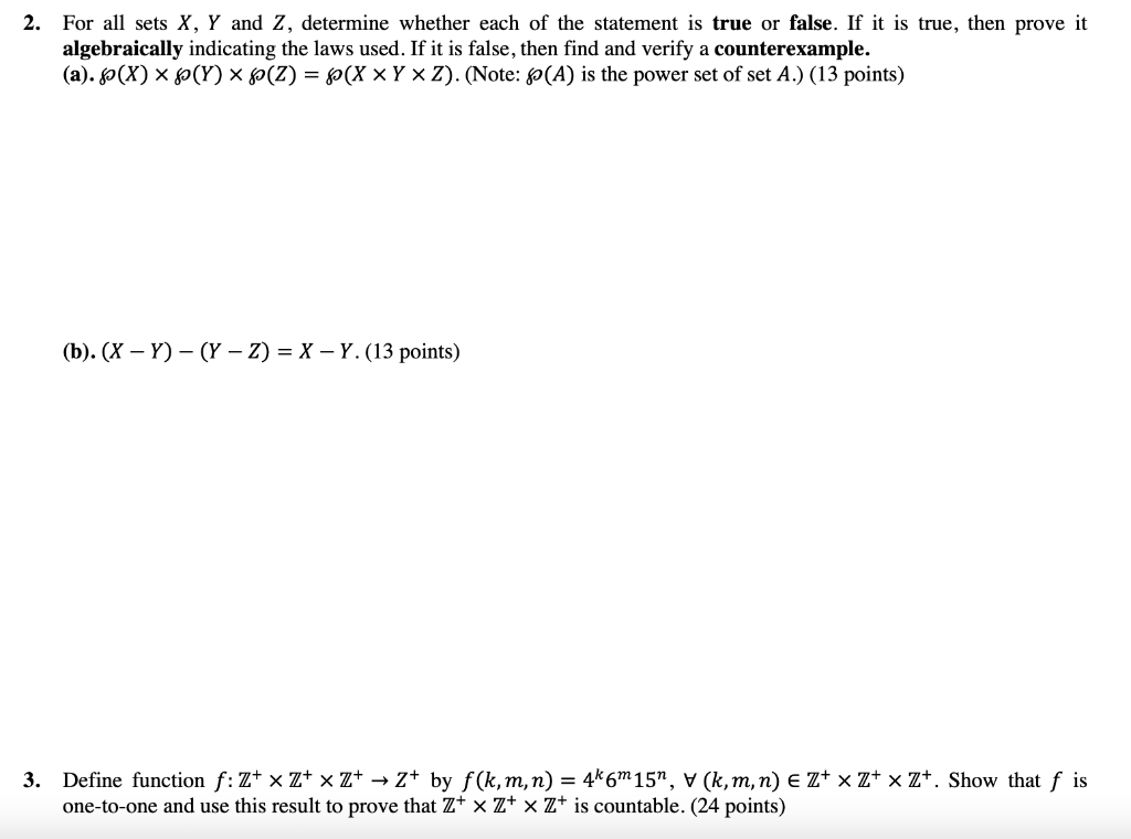 Solved 2. For all sets X,Y and Z, determine whether each of | Chegg.com