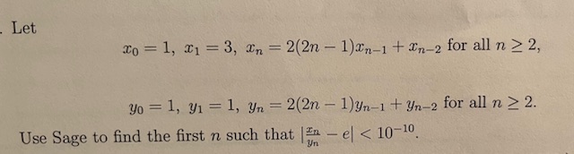 Solved by an EXPERT Letx0=1,x1=3,xn=2(2n-1)xn-1+xn-2 ﻿for all | Chegg.com