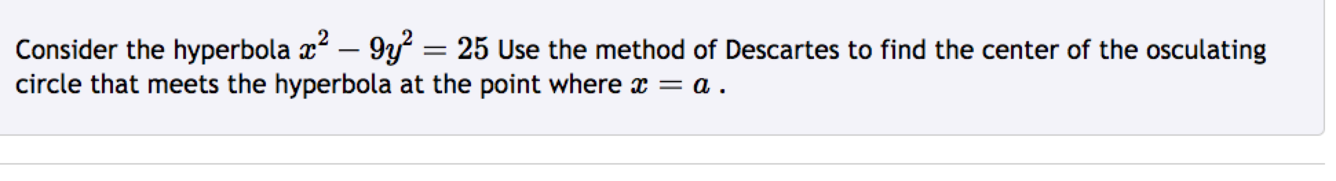 Solved Consider the hyperbola x2-9y2=25 ﻿Use the method of | Chegg.com