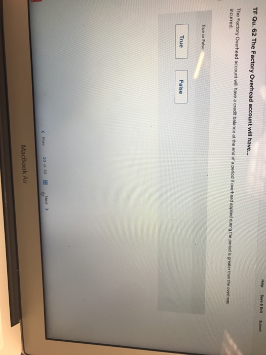 Solved Help Save & ExitSubmit TF Qu. 62 The Factory Overhead | Chegg.com