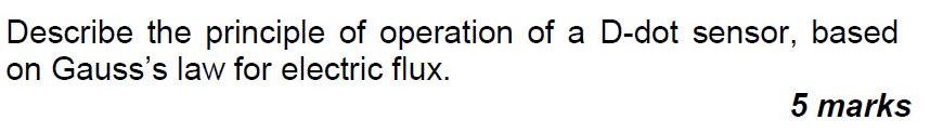 Solved Describe the principle of operation of a D-dot | Chegg.com
