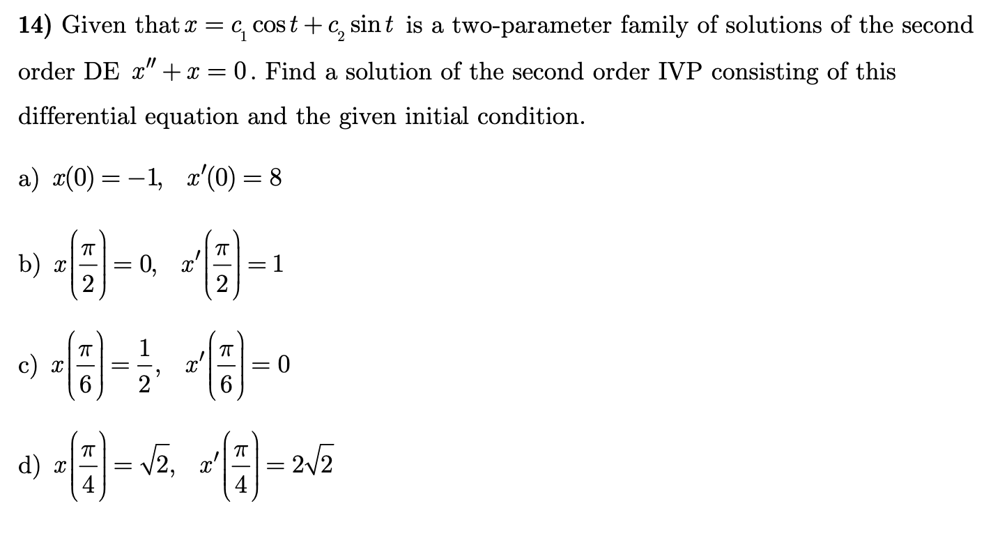 Solved 14) Given that x = © cost+c, sint is a two-parameter | Chegg.com