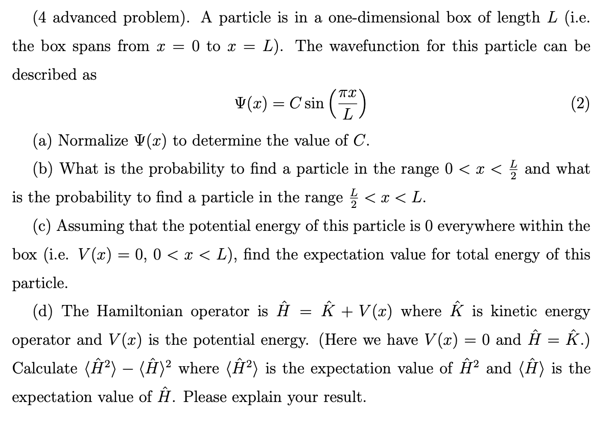Solved (4 advanced problem). A particle is in a | Chegg.com