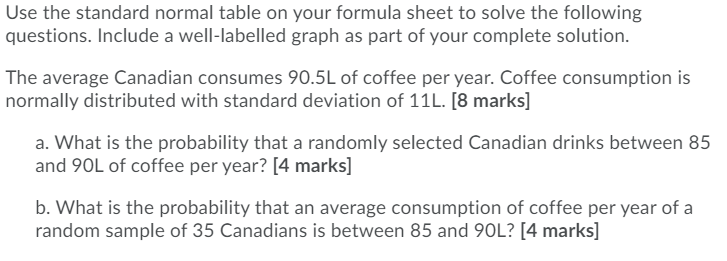Solved Use the standard normal table on your formula sheet | Chegg.com