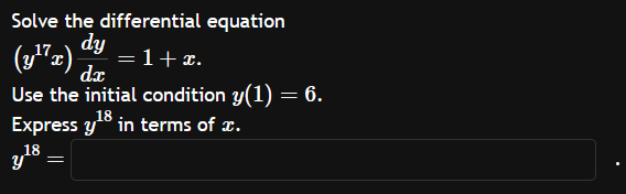 Solved Solve the differential equation (y17x)dxdy=1+x Use | Chegg.com