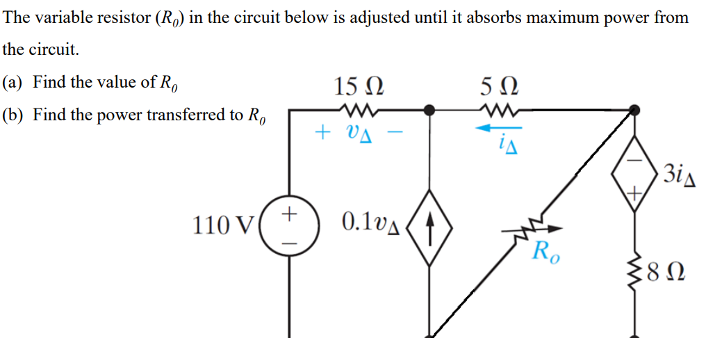 Solved The variable resistor (R0) in ﻿the circuit below is | Chegg.com