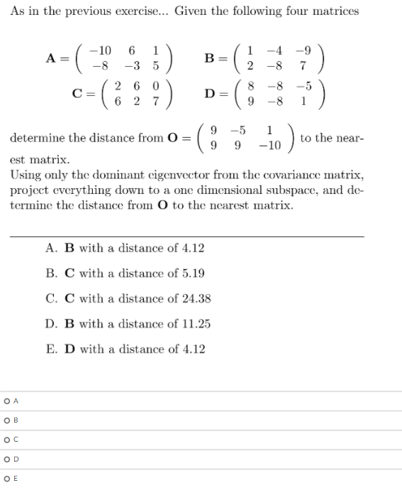 Solved As in the previous exercise... Given the following | Chegg.com