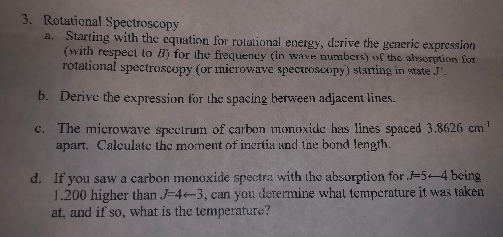 Solved 3. Rotational Spectroscopy a. Starting with the | Chegg.com