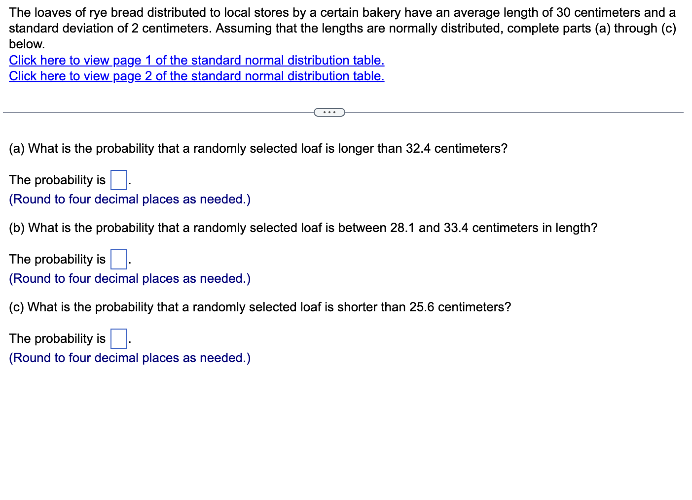 Solved The loaves of rye bread distributed to local stores | Chegg.com