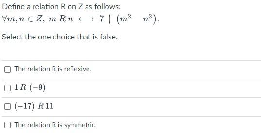 Solved Define a relation Ron Z as follows: Vm, n € 2, m Rn | Chegg.com