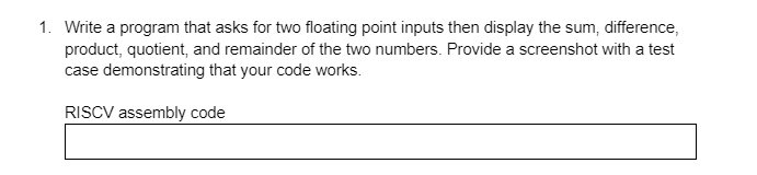 Solved Write a program that asks for two floating point | Chegg.com