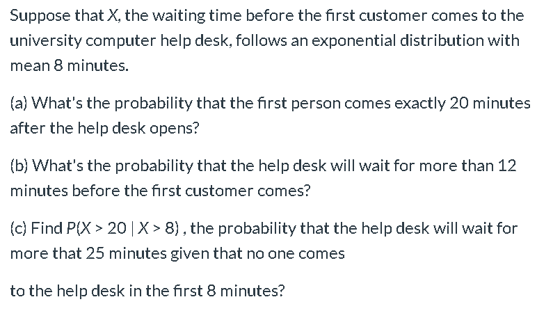 Solved Suppose that X, the waiting time before the first | Chegg.com