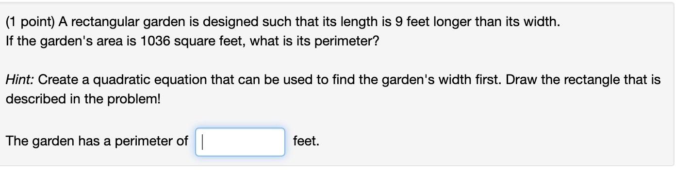 Solved (1 point) A rectangular garden is designed such that | Chegg.com