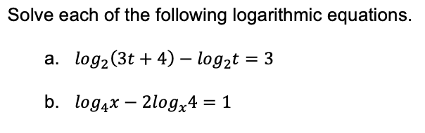 Solved Solve each of the following logarithmic equations. a. | Chegg.com