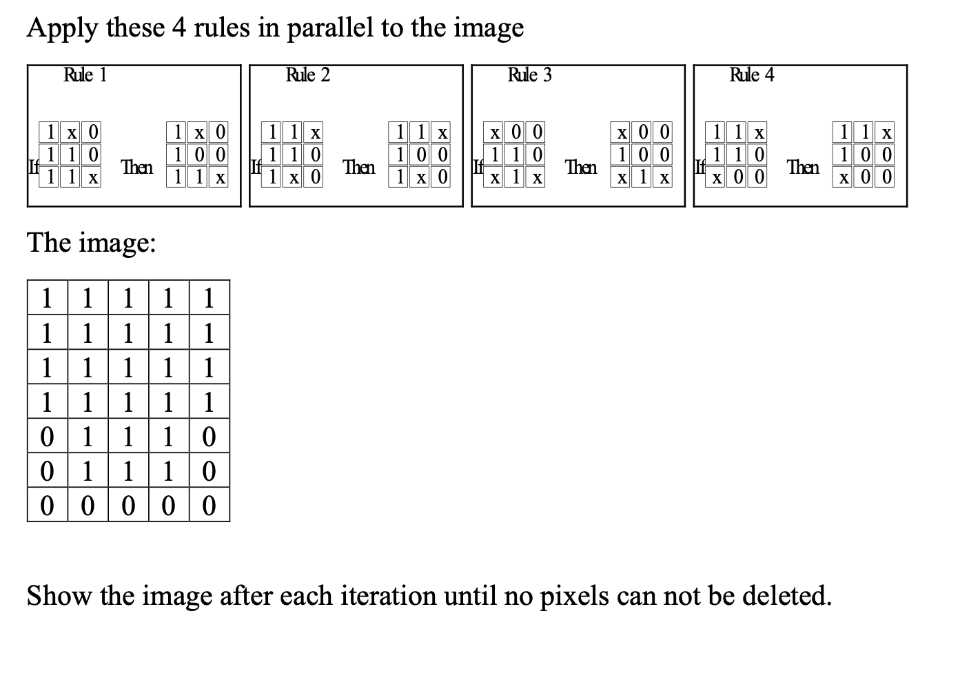 Solved Apply these 4 rules in parallel to the image Rule 1 | Chegg.com