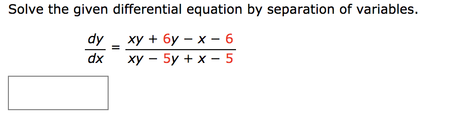 Solved Solve the given differential equation by separation | Chegg.com