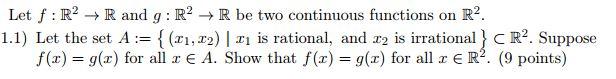 Solved Let f : R2 ! R and g : R2 ! R be two continuous | Chegg.com