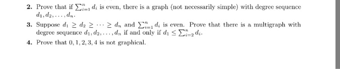 Solved 2. Prove that if ?-1 di is even, there is a graph | Chegg.com