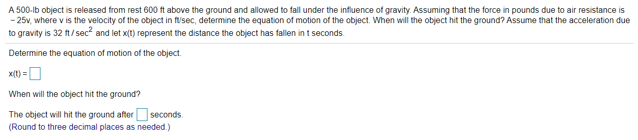 Solved A 500-lb object is released from rest 600 ft above | Chegg.com
