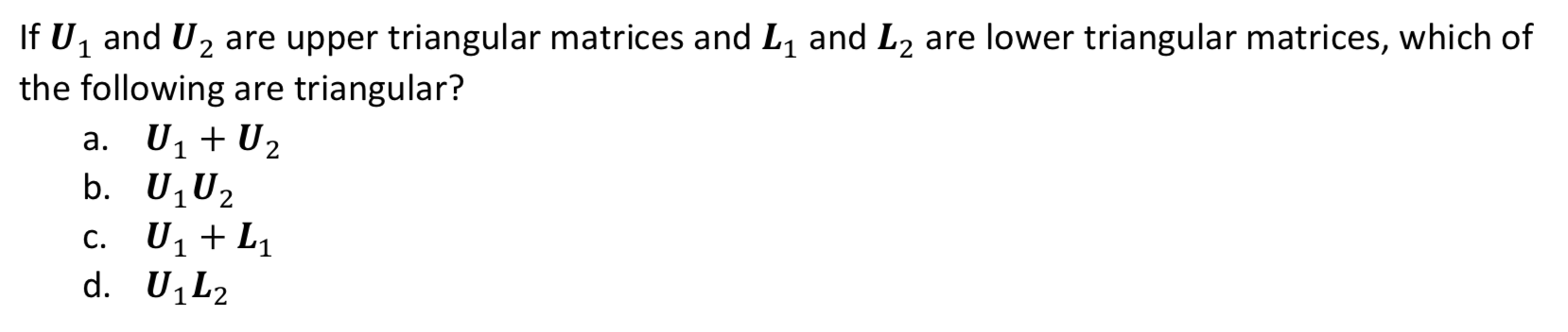 Solved If U, and U2 are upper triangular matrices and Ly and | Chegg.com
