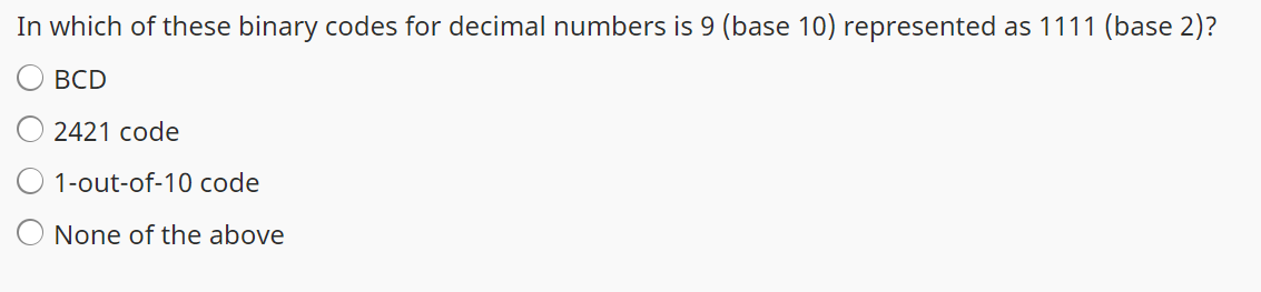Solved In which of these binary codes for decimal numbers is | Chegg.com