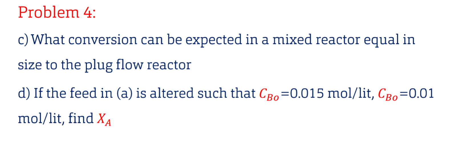 Solved Problem 4: The aqueous reaction A+B→ Product, with | Chegg.com