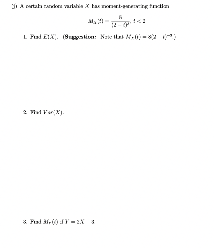 Solved (i) A certain random variable X has moment-generating | Chegg.com