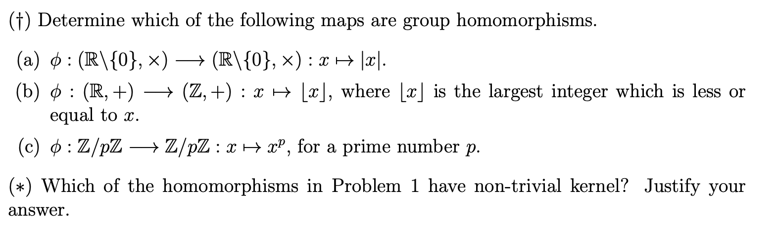 Solved (+) Determine which of the following maps are group | Chegg.com