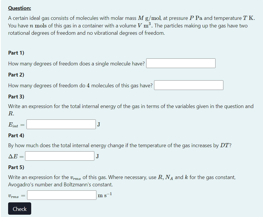 Solved Question: A certain ideal gas consists of molecules | Chegg.com