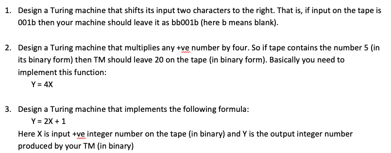 Solved 1. Design a Turing machine that shifts its input two | Chegg.com