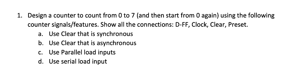 Solved Design a counter to count from 0 to 7 (and then start | Chegg.com