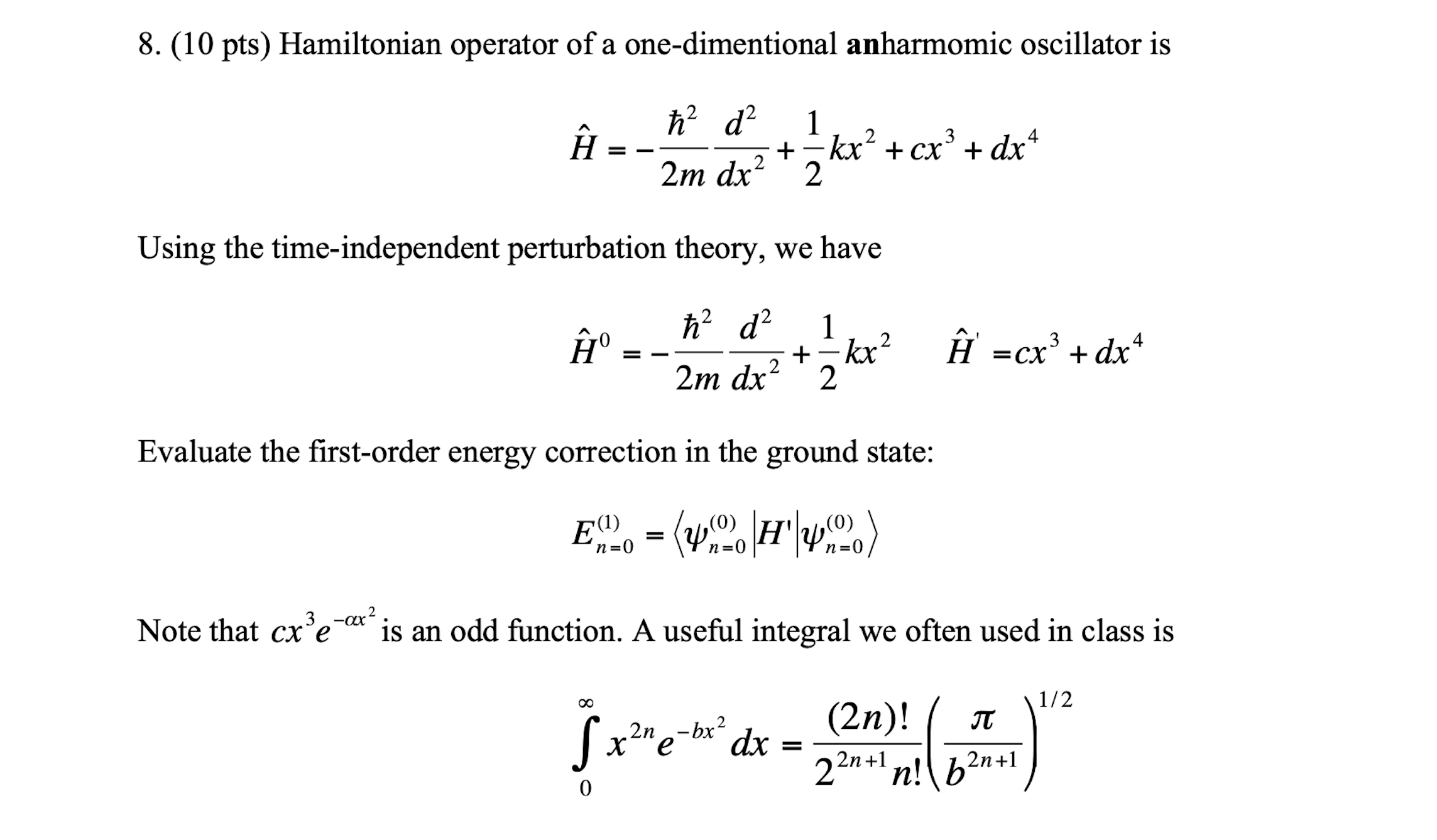 Solved 8. (10 pts) Hamiltonian operator of a one-dimentional | Chegg.com