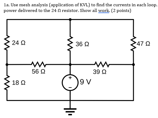 Solved 1a. Use mesh analysis (application of KVL) to find | Chegg.com