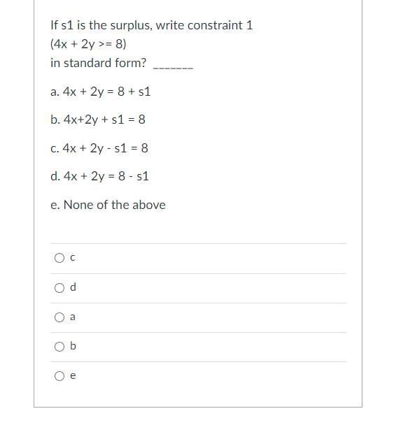 Solved If s1 is the surplus, write constraint 1 (4x + 2y >= | Chegg.com