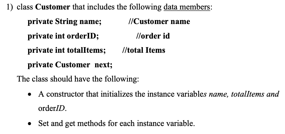 Solved 1) class Customer that includes the following data | Chegg.com