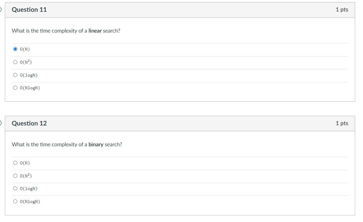 Solved Question 11 1 pts What is the time complexity of a | Chegg.com