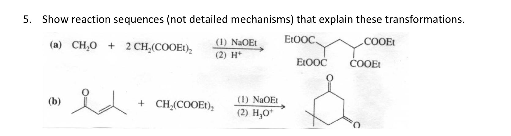 Solved CH2O+2CH2(COOEt)2 (2) H+ (1) NaOEt (1) NaOEt | Chegg.com