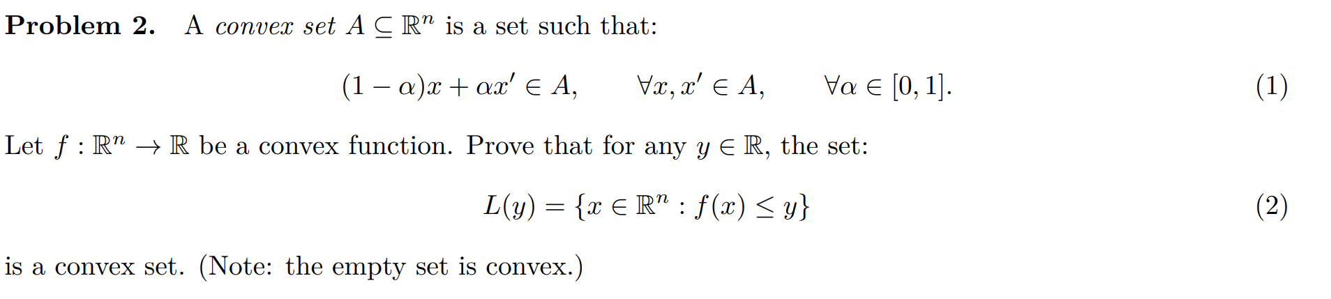 Solved Problem 2. A convex set A⊆Rn is a set such that: | Chegg.com