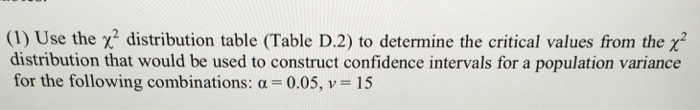 Solved (1) Use the x distribution table (Table D.2) to | Chegg.com