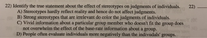 Solved 22) Identify the true statement about the effect of | Chegg.com
