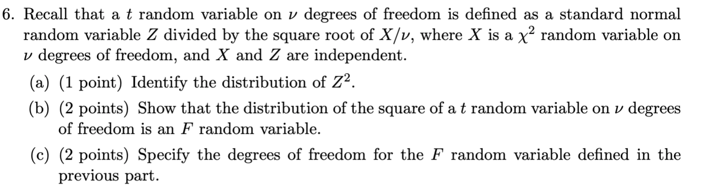 Solved 6. Recall that a t random variable on v degrees of | Chegg.com