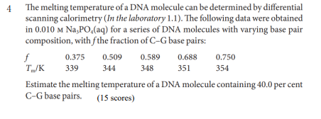 Solved 4 The melting temperature of a DNA molecule can be | Chegg.com