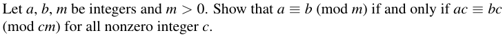Solved Show that if a = b (mod m) then (a,m) = (b, m), where | Chegg.com