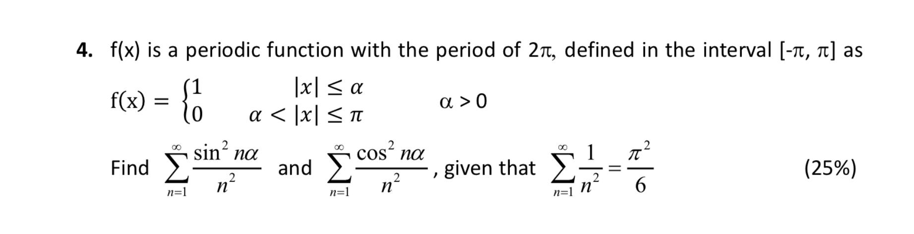 Solved 4. f(x) is a periodic function with the period of 2π, | Chegg.com