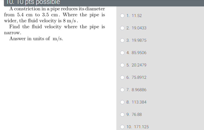 Solved 1. 11.52 TU. TO pts possible A constriction in a pipe | Chegg.com