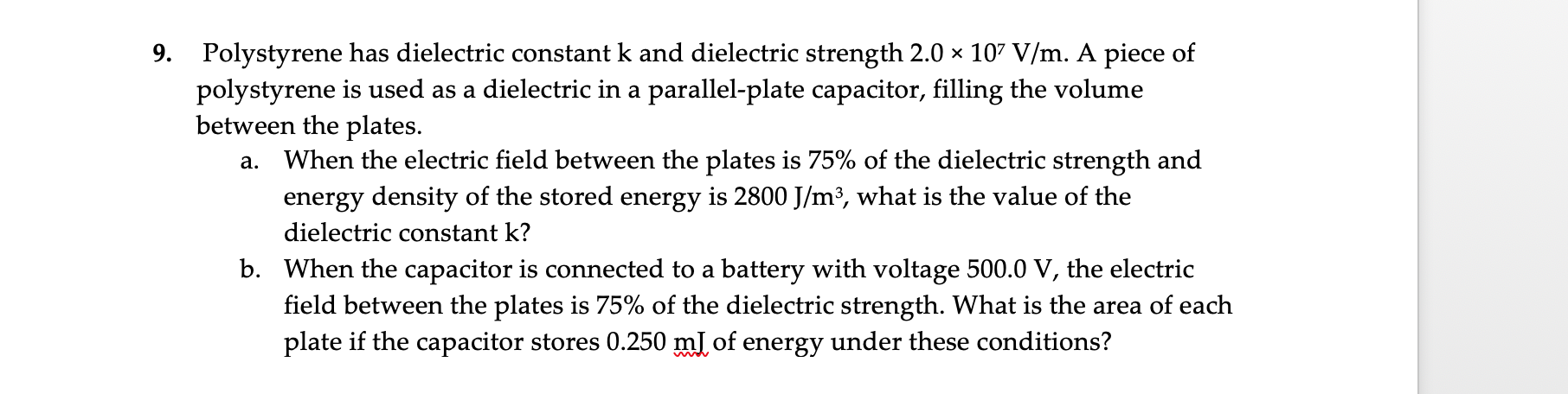 Solved a. 9. Polystyrene has dielectric constant k and | Chegg.com