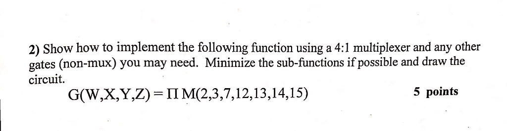 Solved 2) Show how to implement the following function using | Chegg.com