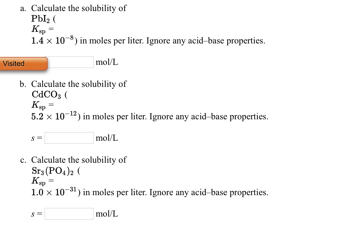 Solved a. Calculate the solubility of Pb12 ( Кsp 1.4 x 10-8) | Chegg.com
